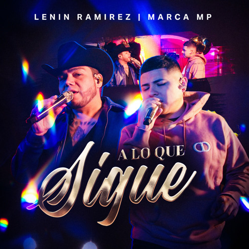 Stream Lenin Ramírez, Marca MP - A Lo Que Sigue by Lenin Ramirez ...