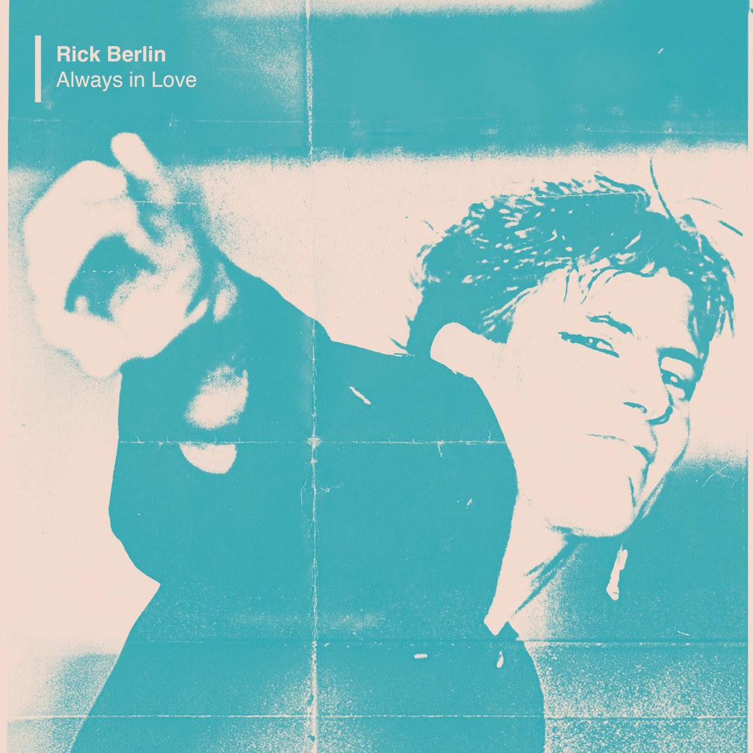Stream "Always In Love" by Rick Berlin: THE MOVIE by Lunch Records ...