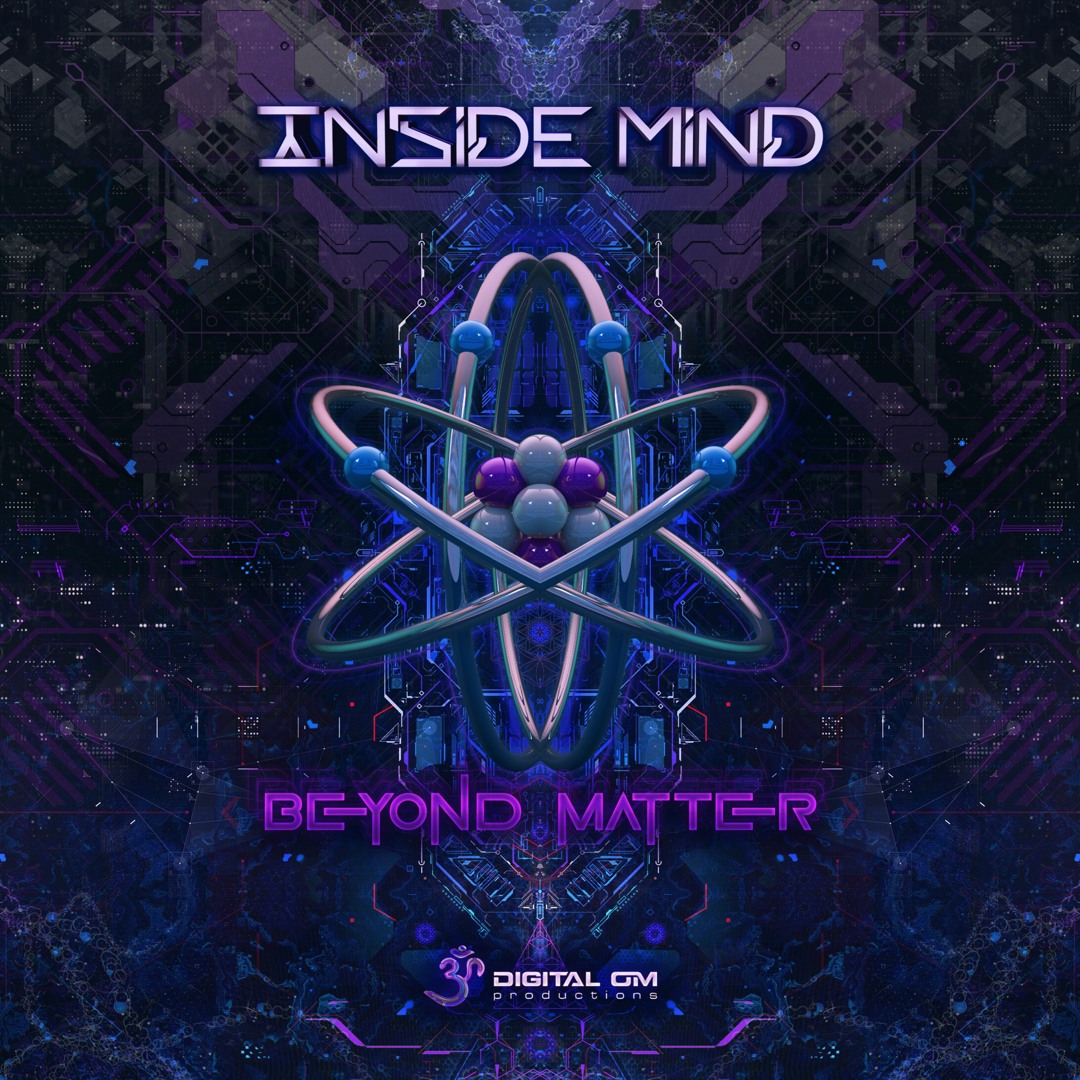 Stream Inside Mind - Beyond Matter (OUT NOW | Digital Om) by Inside ...