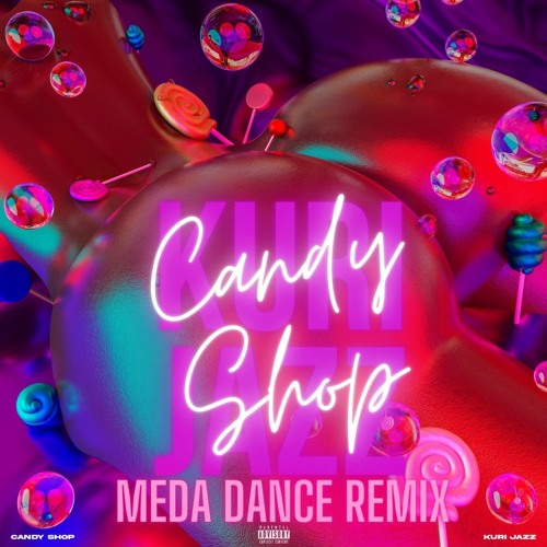Stream Candy Shop (MEDA CLUB REMIX) by MEDALIT | Listen online for free ...