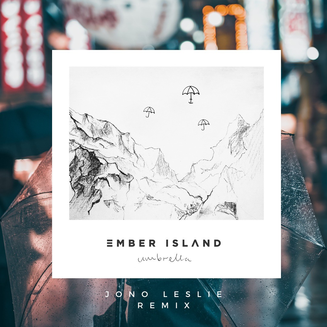 Stream Ember Island Umbrella Jono Leslie Remix by Jono Leslie Listen online for free on SoundCloud