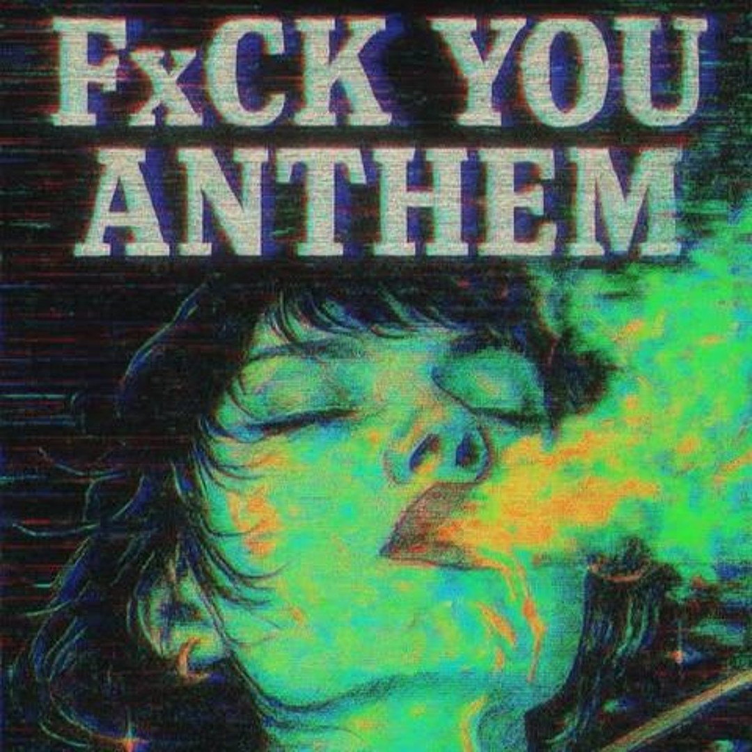 Stream DønP- FxCK YOU ANTHEM |Free DL| by Dønp | Listen online for free ...