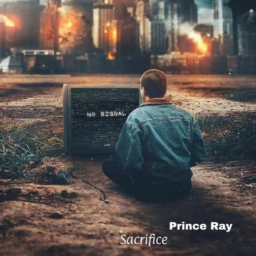 Stream Sacrifice by Prince Ray | Listen online for free on SoundCloud