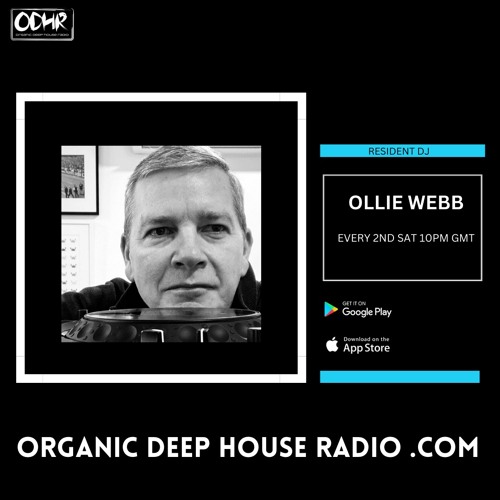 Stream DJ OLLIE WEBB Resident ODH-Radio 13-01-2024 by Organic Deep House Radio | Listen online ...