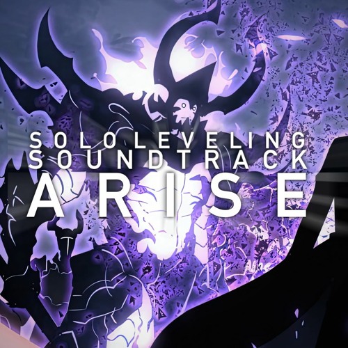 Stream Solo Leveling Soundtrack - Arise (Fanmade) by LUOVA | Listen ...