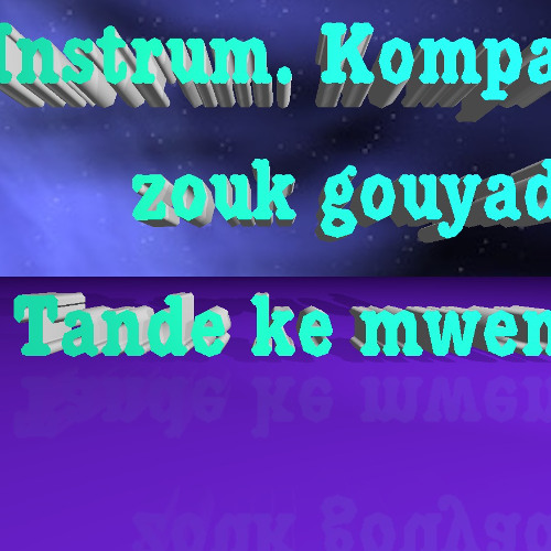 Stream Instrumental Kompa Zouk ( Tande ke mwen) by DJ-GENE | Listen ... Stream Instrumental Kompa Zouk ( Tande ke mwen) by DJ-GENE | Listen ...