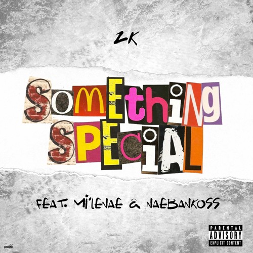 Stream ZK x Mi'Lenae x NaeBankos - Something Special(prod. myles jacob ...