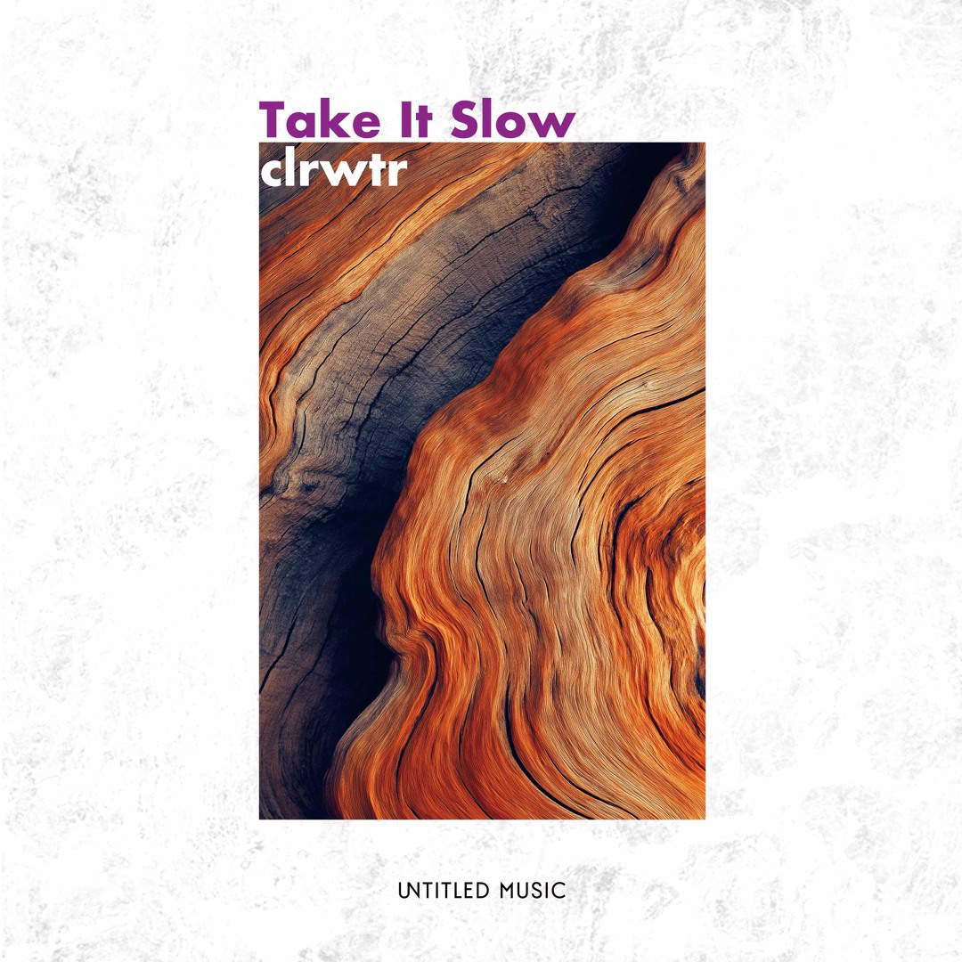 Stream Take It Slow by clrwtr | Listen online for free on SoundCloud