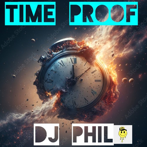 Stream Time Proof by DJ Phil Webster. | Listen online for free on ...