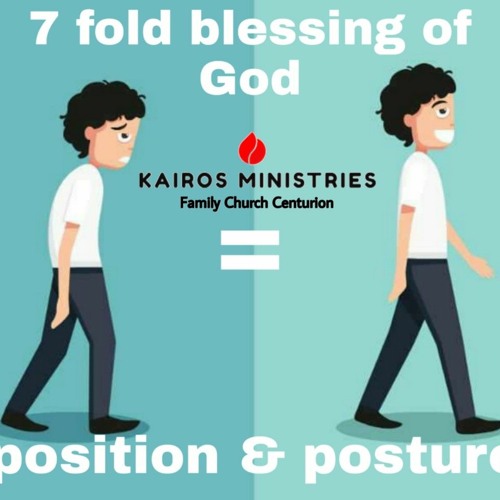 Stream 7 Fold Blessings Of God = Position & Posture by Kairos ...