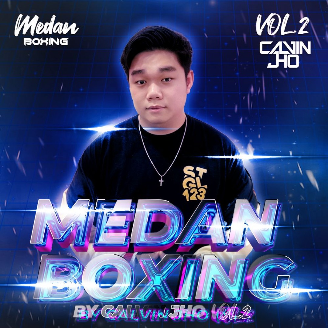 Stream MEDAN BOXING BY CALVIN JHO VOL.2 by Calvin Jho | Listen online for free on SoundCloud