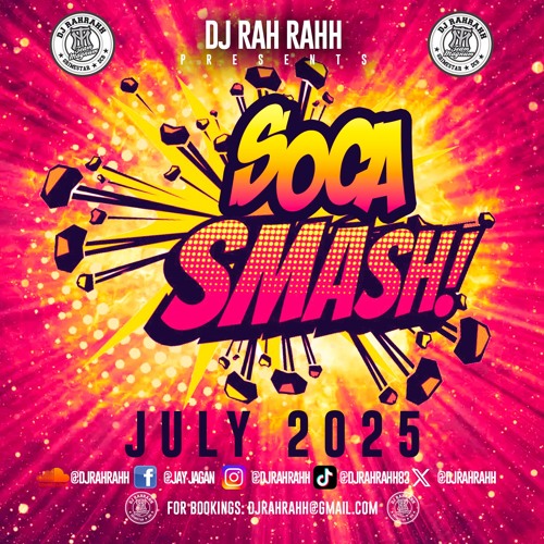 Stream DJ Rah Rahh - Soca Smash (July 2025) by djrahrahh | Listen ...