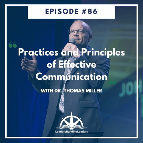 Stream Practices And Principles Of Effective Communication By Dr Tom Miller Leaders Building stream-practices-and-principles-of-effective-communication-by-dr-tom-miller-leaders-building