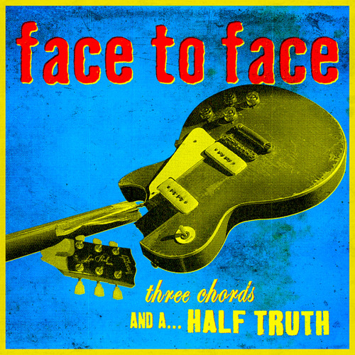 Stream Three Chords and a Half Truth by Face To Face | Listen online ...