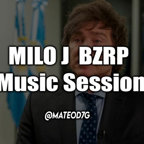 Stream Javier Milei IA - MILO J || BZRP Music Session by MateoD7G ...