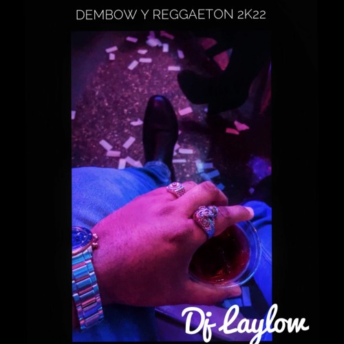 Stream Hype Reggaeton Y Dembow Mix 2K22 by ├♬DJ Laylow♬┤ | Listen ...