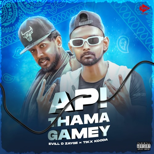 Stream Evill D ZAYGE & tikx Kooda - Api Thama Gamey (Official Audio) by Evill D ZAYGE | Listen ...