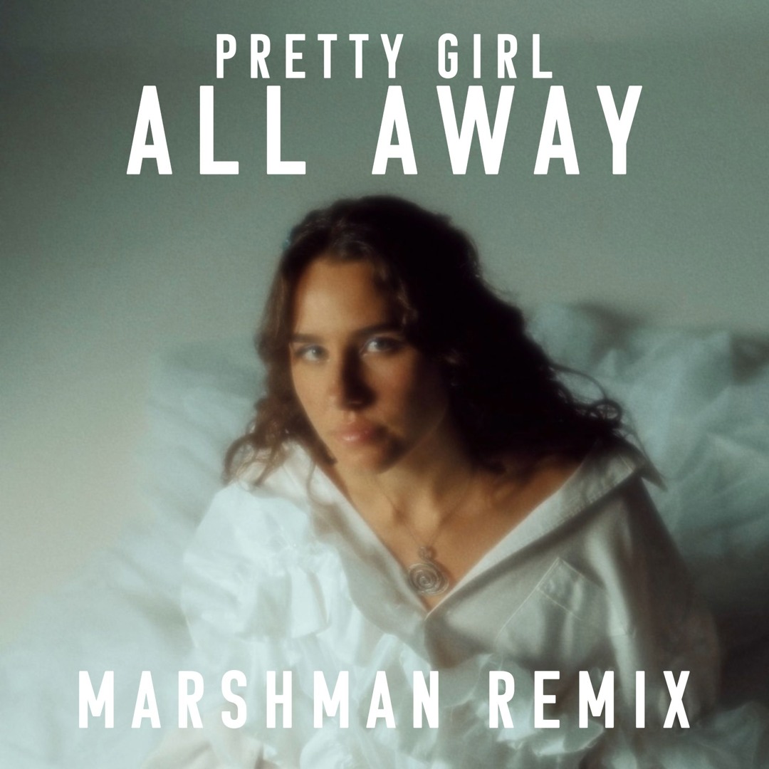 Stream Pretty Girl - All Away (Marshman Remix) [FREE DL] by 𝙼𝚊𝚛𝚜𝚑𝚖𝚊𝚗 ...