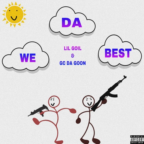 Stream gabe🦋 | Listen to GC Da Goon / Lil Goil - WE DA BEST EP playlist ...