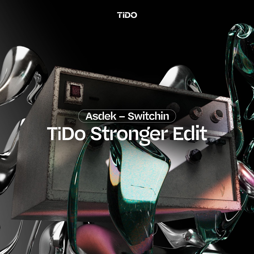 Stream Asdek - Switchin (TiDo Stronger Edit) by TiDo | Listen online ...