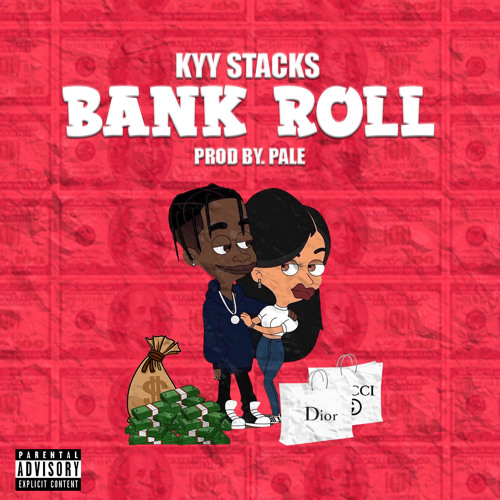 Stream KYY STACKS BANKROLL by ITS KYY STACKS | Listen online for free ...