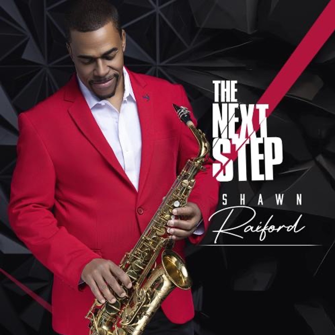 Stream Shawn Raiford : The Next Step by SmoothJazz.com Global | Listen ...