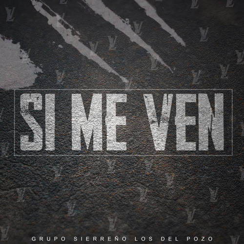 Stream Si me ven (Live) by Grupo Sierreño Los del Pozo | Listen online ...