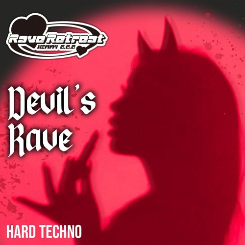 Stream HARD TECHNO MIX | DEVIL'S RAVE | Rave Retreat EP. 6 by Kimmy6.6. ...