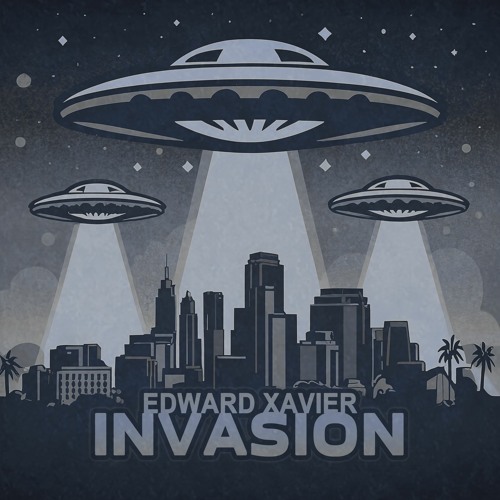 Stream Edward Xavier - Invasion by Edward Xavier | Listen online for ... Stream Edward Xavier - Invasion by Edward Xavier | Listen online for ...