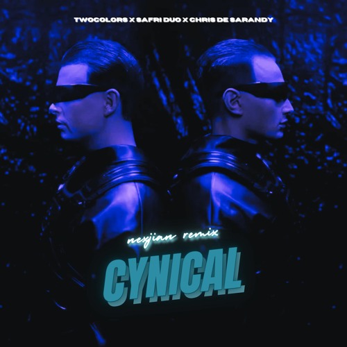 Stream twocolors x Safri Duo x Chris De Sarandy - Cynical (Nexjian ...
