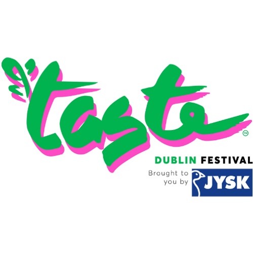 Stream 18 June 2024 - Taste of Dublin by Best Possible Taste | Listen ...