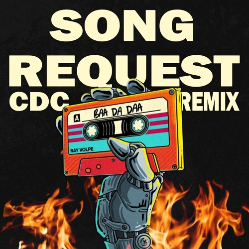 Stream SONG REQUEST (CDC DRUM&BASS REMIX) - RAY VOLPE by CDC | Listen ...