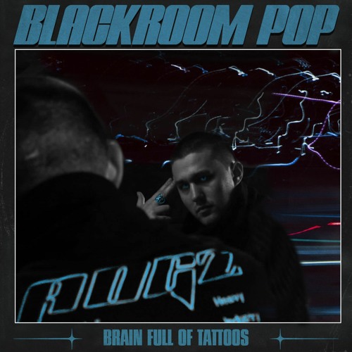 Stream Brain Full Of Tattoos by Blackroom Pop | Listen online for free ...