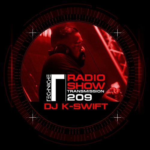 Stream TRS209: DJ K-SWIFT by Techniche | Listen online for free on ...