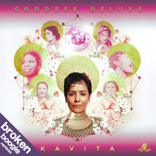 Stream Goddess Deluxe Broken Boogie Radio Edit by Kavita Singh | Listen ...
