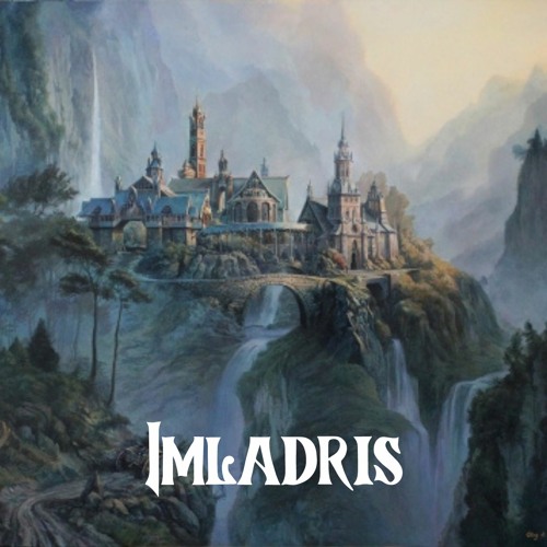 Stream Imladris by Karl Edh | Listen online for free on SoundCloud