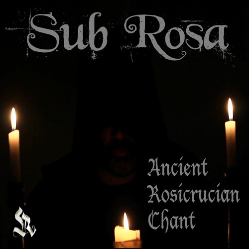 Stream Ancient Rosicrucian Chant by Subrosa | Listen online for free on ...