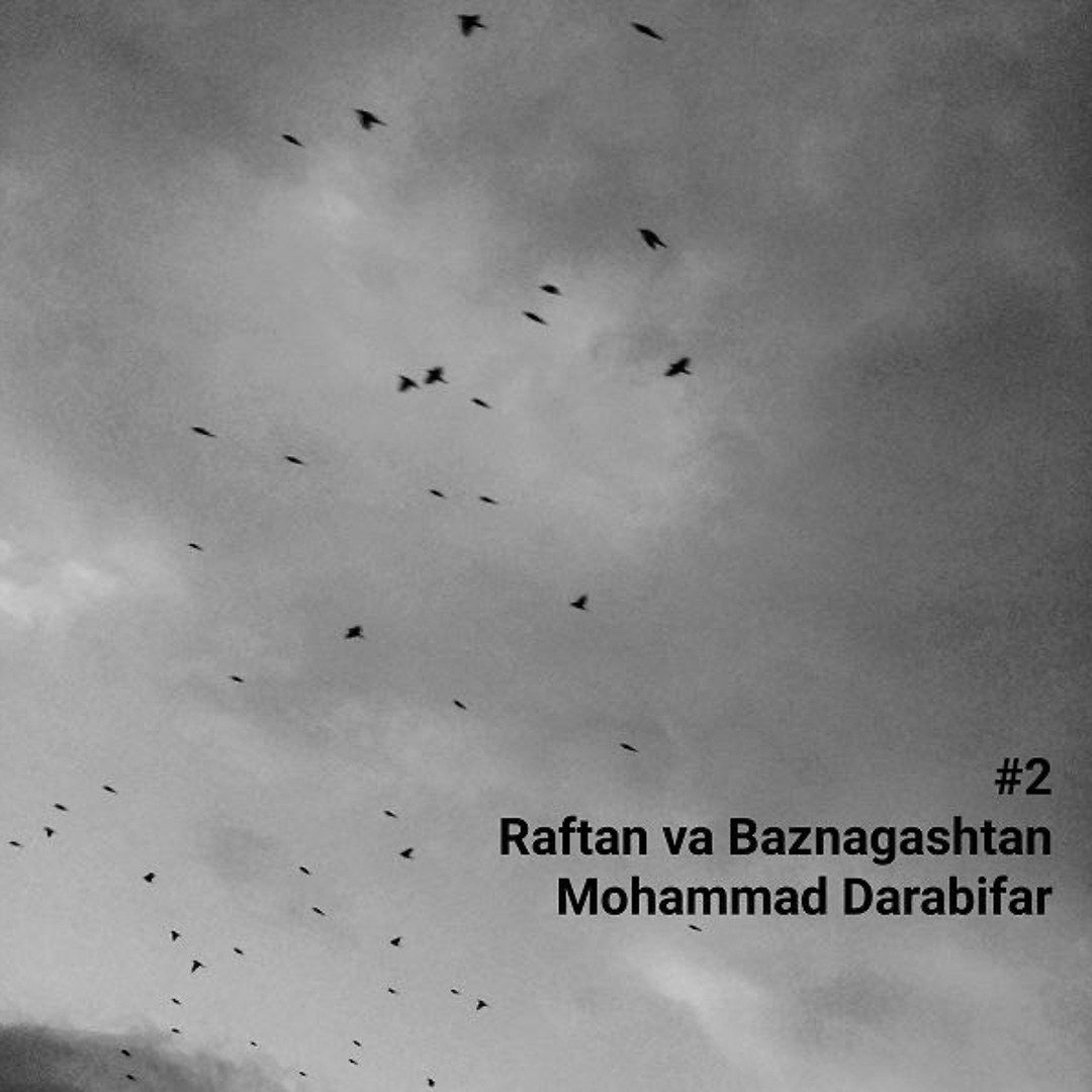 Stream Raftan va Baznagashtan#2(Improvisation) by Mohammad Darabifar ...