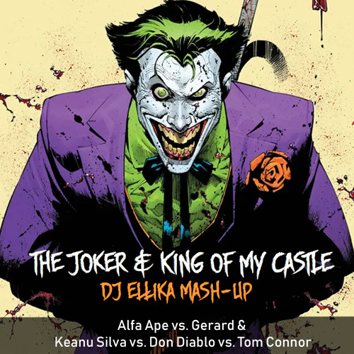 Stream The Joker & King of My Castle (DJ Ellika Halloween Mash-Up) by ...