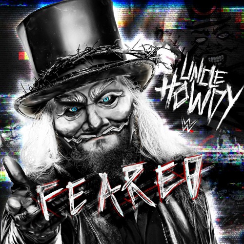 Stream Uncle Howdy – Feared (Entrance Theme) by BJMaine3 | Listen ...