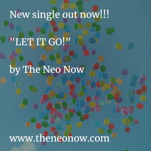 Stream Let It Go by The Neo Now | Listen online for free on SoundCloud