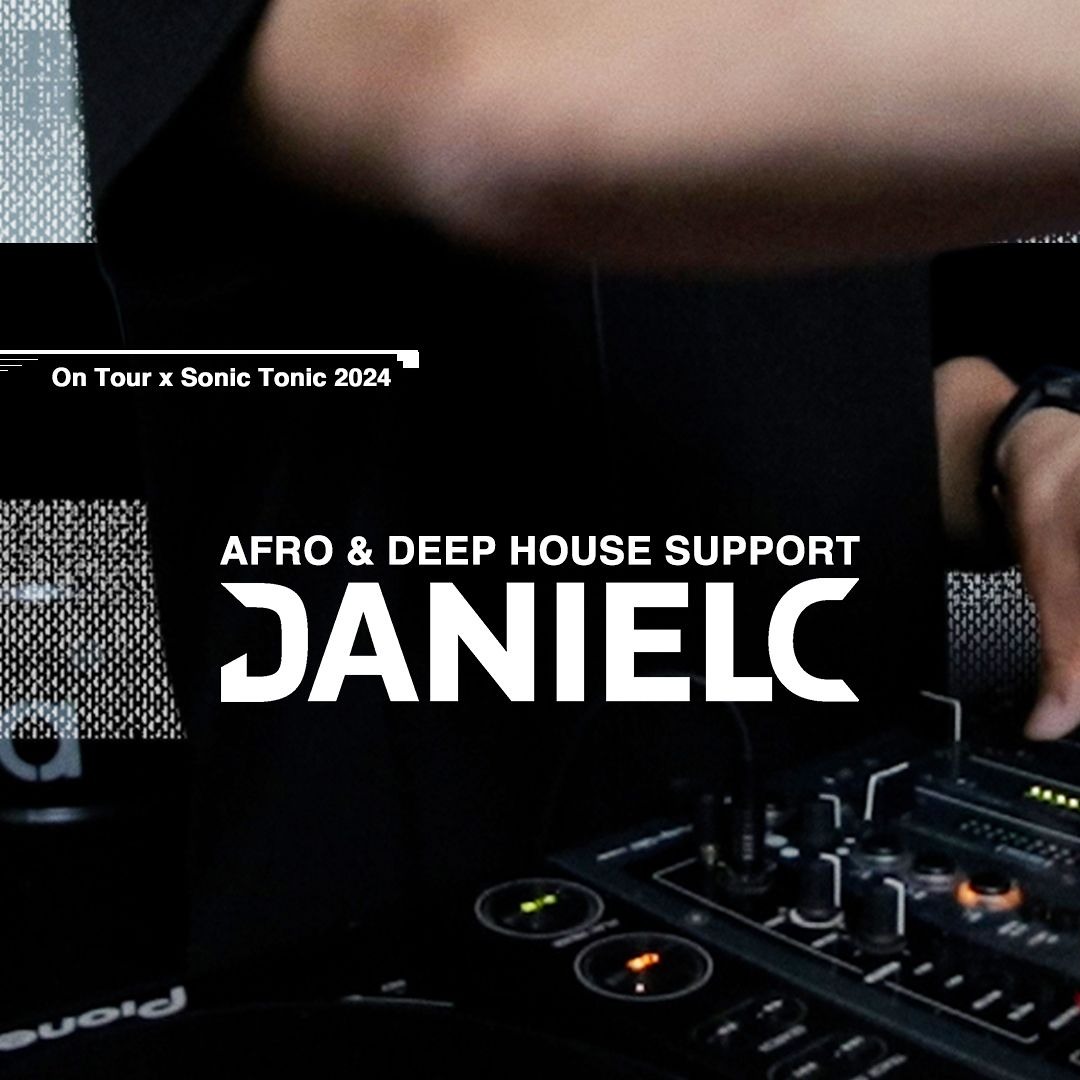 Stream Afro & Deep House DanielC Support 2024 @ On Tour x Sonic Tonic ...