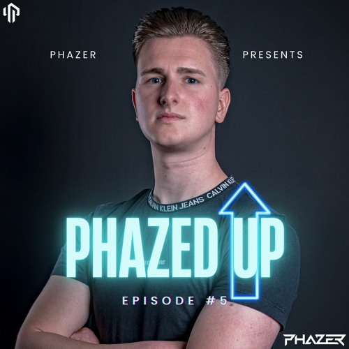 Stream Phazed Up Episode #5 by Phazer | Listen online for free on ...