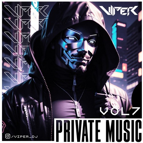 Stream PRIVATE MUSIC vol 7 (Special Price) by Viper | Listen online for ...