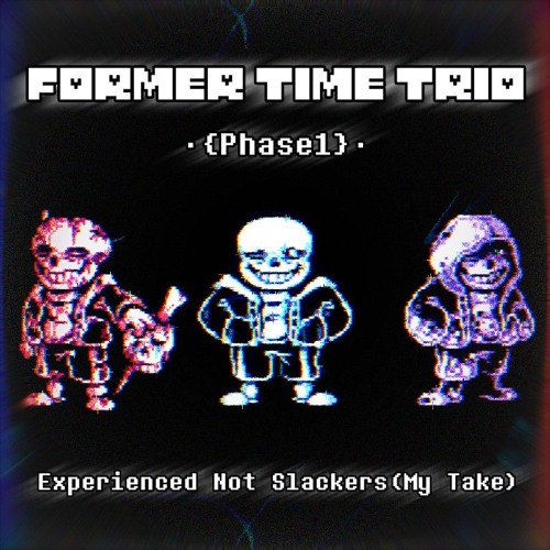 Stream [Former Time Trio]OST-Experienced Not Slackers(My Take) by SK ...