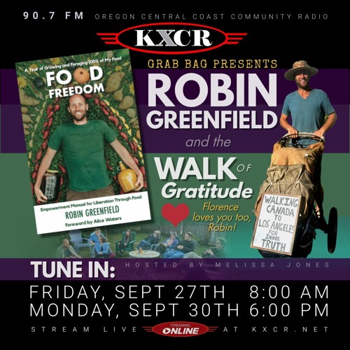 Stream Robin Greenfield Walk of Gratitude Sept 2024 by KXCR Community ...