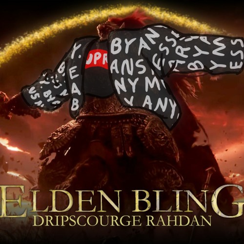 Stream Elden Bling: Dripscorge Radahn by Dark Night Satellite | Listen ...