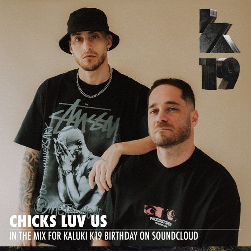 Stream Chicks Luv Us - In The Mix by KalukiMusik | Listen online for ...