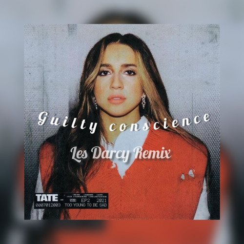Stream Tate Mccrae Guilty conscience - Les Darcy Remix by Les Francy Darcy | Listen online for ...
