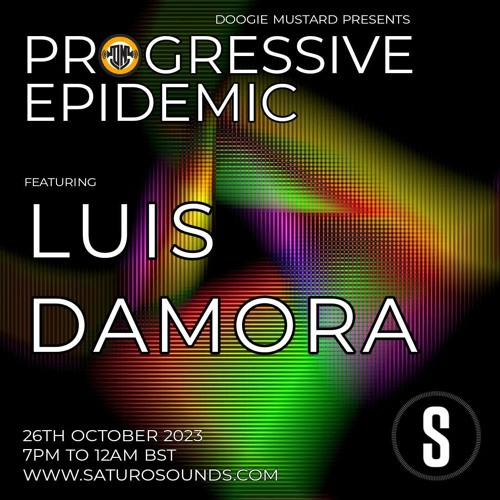 Stream Luis Damora - Progressive Epidemic Guest Mix - October 23 by Saturo Sounds | Listen ...